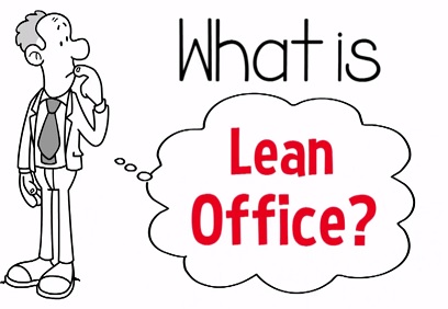 Le Lean Office pour la performance au service du monde des bureaux